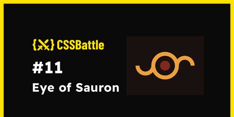 Css Battle 11 Eye Of Sauron Dev Community