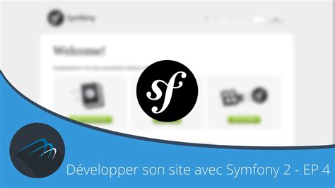 {tuto} développer son site avec symfony 2 ep4 twig youtube