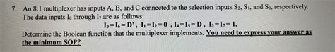 Solved An 81 Multiplexer Has Inputs Ab And C Connected To