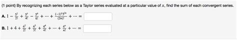 solved 1 point by recognizing each series below as a