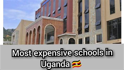 Most Expensive Schools In Uganda 🇺🇬 Youtube