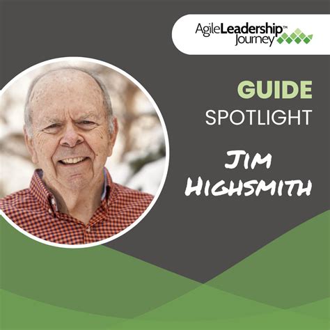 Agile Leadership Journey On Linkedin We Are Thrilled To Announce That Jim Highsmith Has Joined