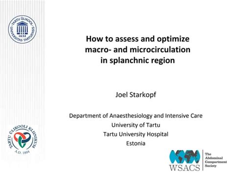 Monitoring Macro And Microcirculation Joel Starkopf Wsacs Session Esa
