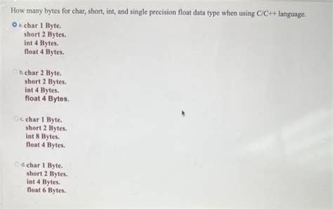 Solved What Is A Byte Storage Size In Bits A 8 Bits B