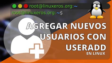 agregar nuevos usuarios con useradd en linux ~ linuxeros