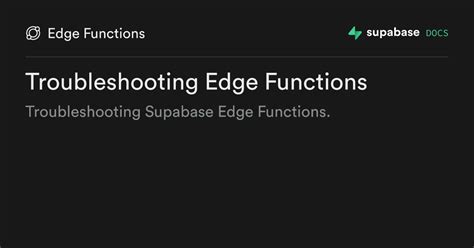 Troubleshooting Edge Functions Supabase Docs