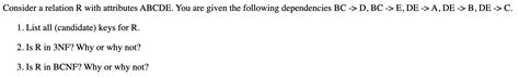 Solved Consider A Relation R With Attributes ABCDE You Are Chegg