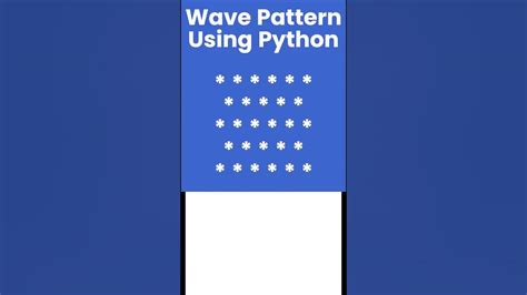 Wave Pattern Using Python Python Shorts Learncoding Learnpython