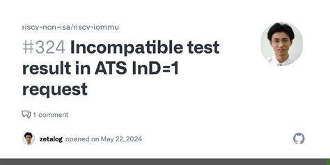 Incompatible Test Result In Ats Ind1 Request · Issue 324 · Riscv Non