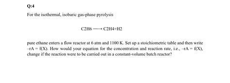 Solved Q4for The Isothermal Isobaric Gas Phase