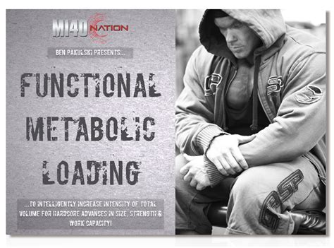 Functional Metabolic Loading The Logic Mi40nation Ben Pakulski