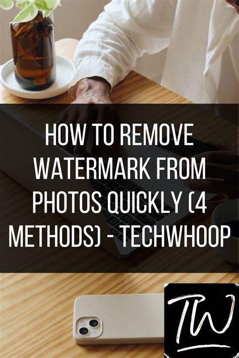 How To Remove Watermark From Photos Quickly 4 Methods Techwhoop Artofit