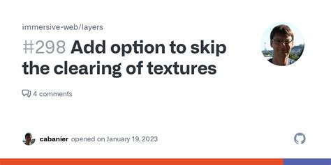 Add Option To Skip The Clearing Of Textures · Issue 298 · Immersive