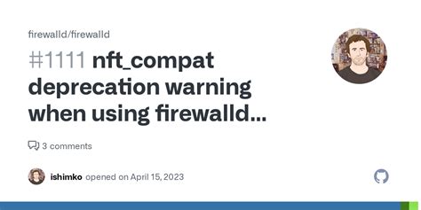 nft compat deprecation warning when using firewalld direct rules with