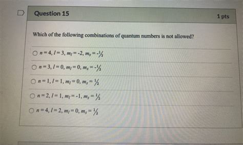 Solved Which Of The Following Combinations Of Quantum