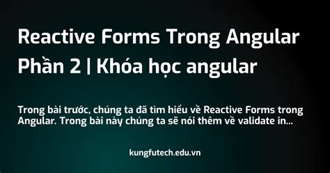 Reactive Forms Trong Angular Phần 2 Khóa Học Angular