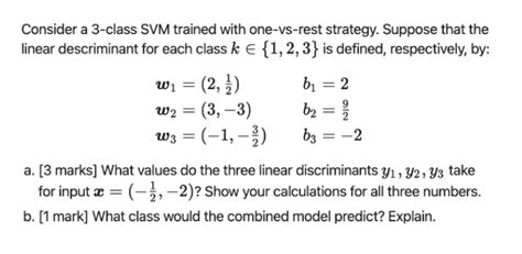 Solved Consider A 3 Class Svm Trained With One Vs Rest