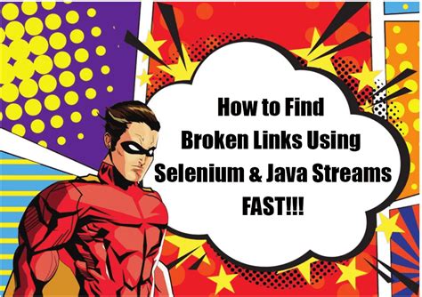 Find Broken Links Using Selenium And Java Streams Fast And Effective