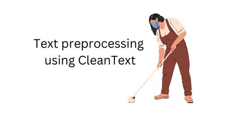 Easily Clean Raw Text Data Using Cleantext By Amal Medium