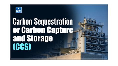 Carbon Capture And Sequestration Ccs