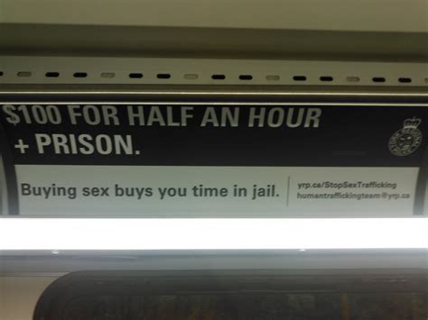 York Region Interior Transit Bus Sign Buying Sex Buys You Time In Jail R Toronto