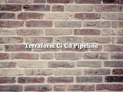 Terraform Ci Cd Pipeline March 2025