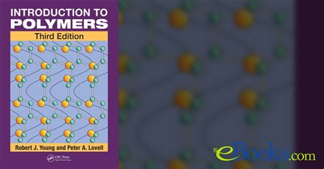 Introduction To Polymers 3rd Ed By Robert J Young Ebook