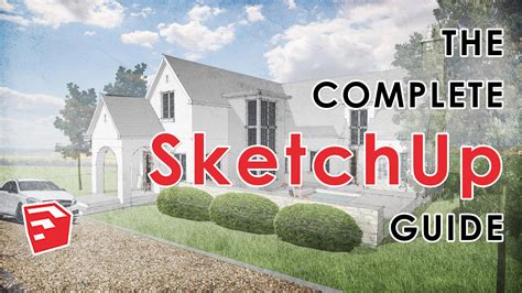 The Complete SketchUP Guide Learn The Fundamentals Of SketchUp Brandon Aaron Gibbs