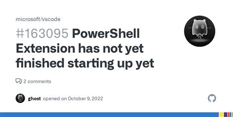 Powershell Extension Has Not Yet Finished Starting Up Yet · Issue
