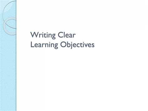 Ppt Writing Clear Learning Objectives Powerpoint Presentation Free Download Id 2051867