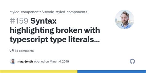 Syntax Highlighting Broken With Typescript Type Literals And With Simple Elements Like Styled