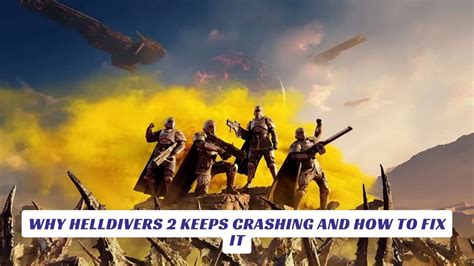 Why Helldivers 2 Keeps Crashing And How To Fix It Lawod