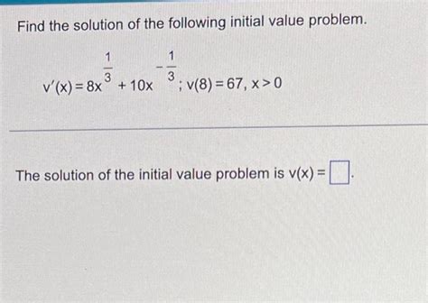 solved find the solution of the following initial value