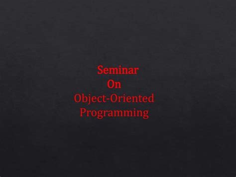 Object Oriented Programming Ppt Pptx