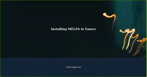 Installing Melpa Repository In Emacs A Step By Step Guide