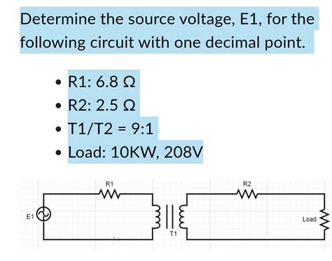 solved determine the source voltage e1 ﻿for the following