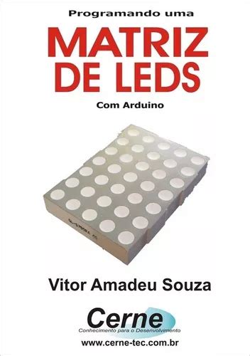 Livro Programando Uma Matriz De Leds Com Arduino Mercadolivre