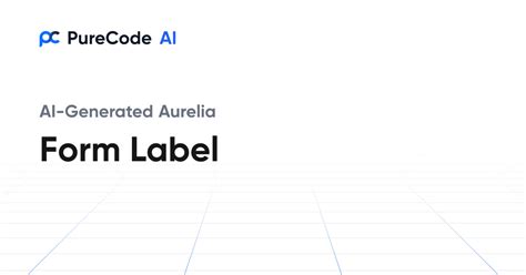 build great aurelia form label components faster using ai tools