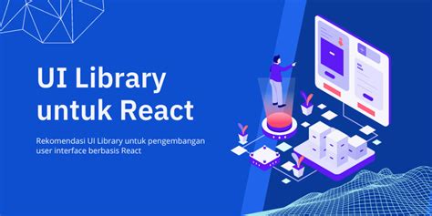 Rekomendasi Ui Library Terbaik Untuk React Codepolitan