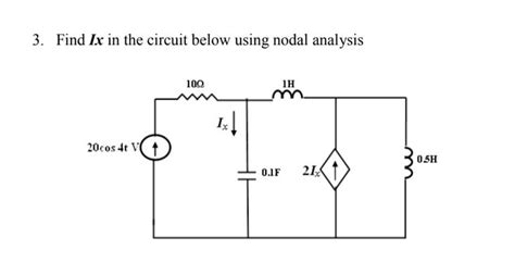 Solved Find Ix In The Circuit Below Using Nodal Analysis Chegg Com