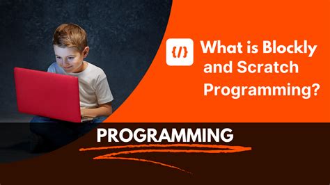 What Is Blockly And Scratch Programming Block Programming