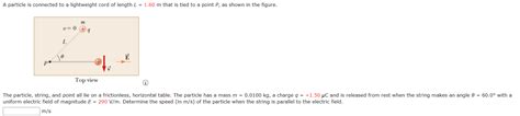 solved a particle is connected to a lightweight cord of