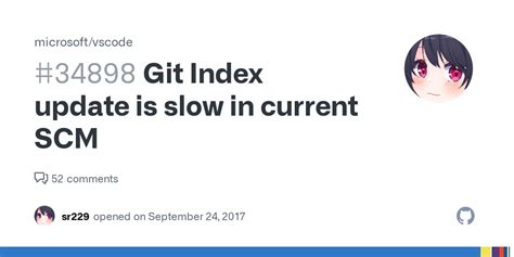 Git Index Update Is Slow In Current Scm Issue Microsoft Vscode Github