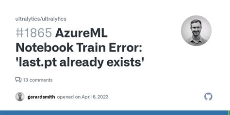 azureml notebook train error last pt already exists · issue 1865