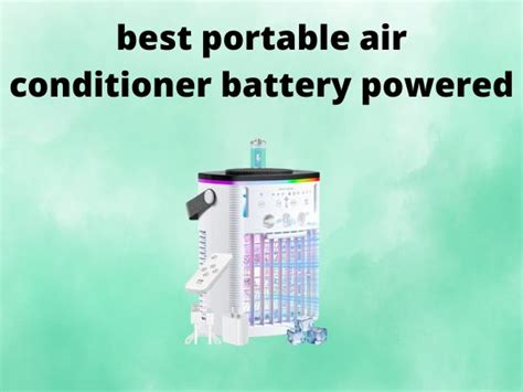 Best Portable Air Conditioner Battery Powered 2026