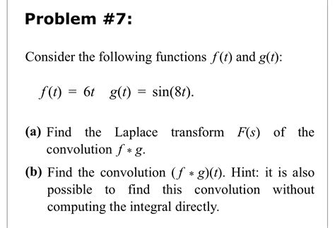 solved problem 7 consider the following functions f t ﻿and
