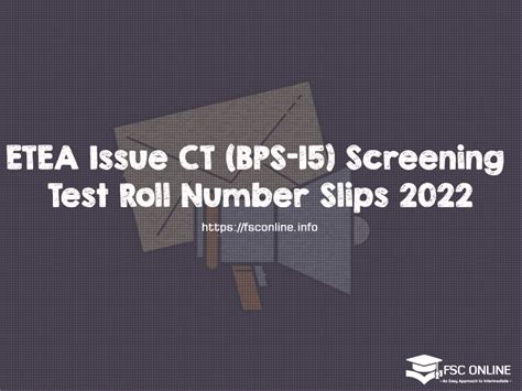 Etea Issue Ct Bps 15 Screening Test Roll Number Slips 2022