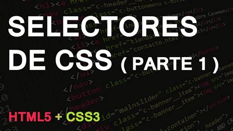 html5 selectores de css parte 1 youtube
