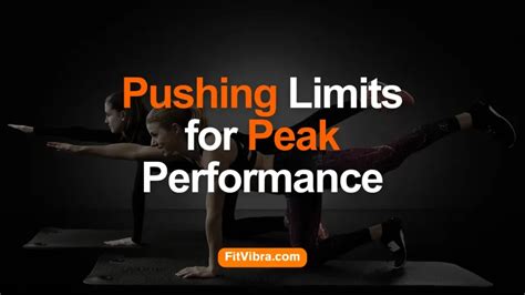 pushing limits for peak performance fitvibra pro