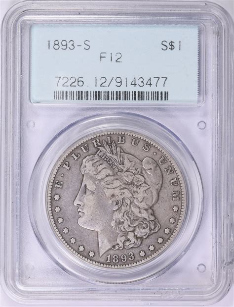 1893 S Morgan Silver Dollar Pcgs F 12 Ogh 2nd Gen Item 1994584 Greatcollections Coin Auctions